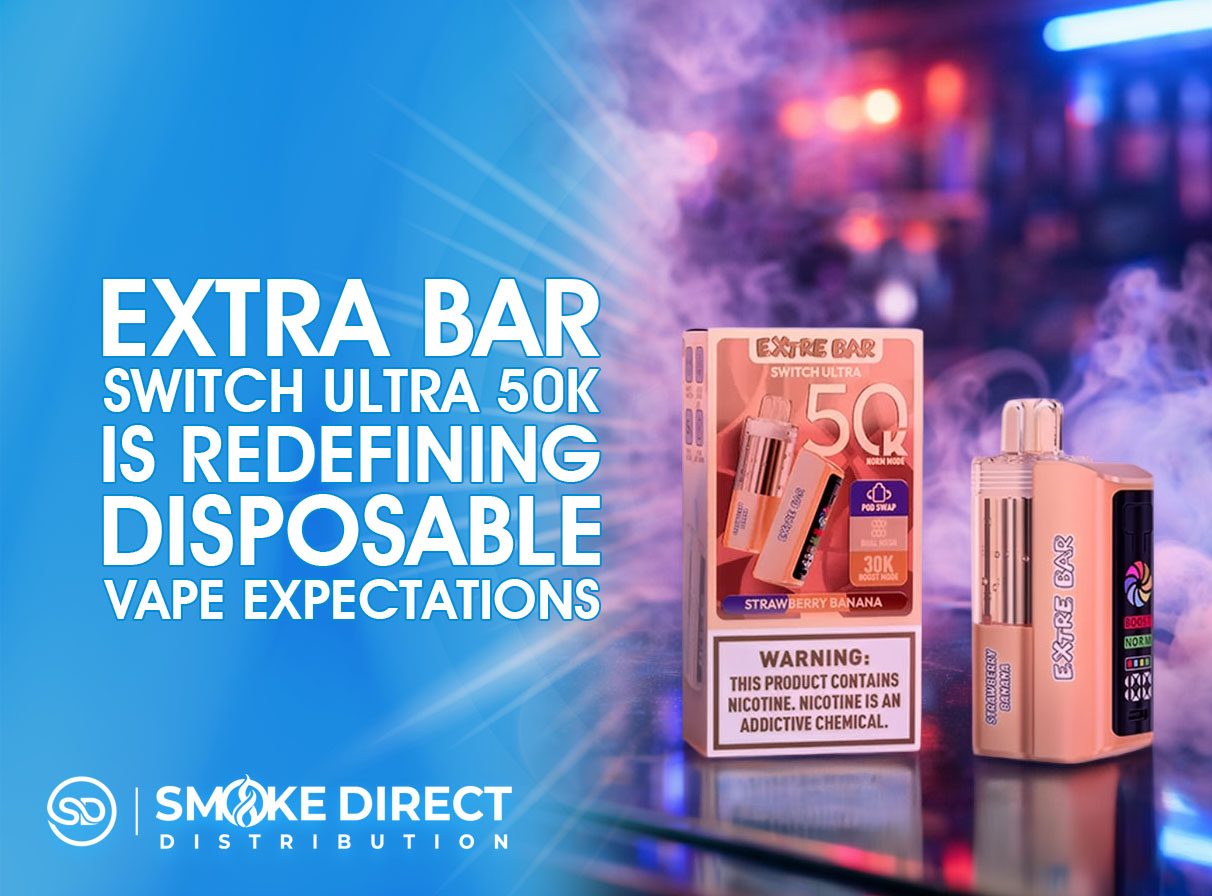 Why the Extra Bar Switch Ultra 50K Is Redefining Disposable Vape ...